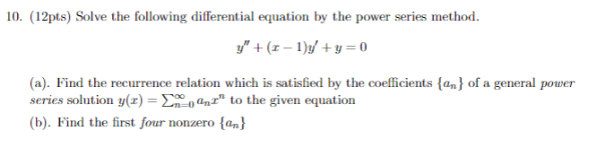 Solved 10. (12pts) Solve the following differential equation | Chegg.com