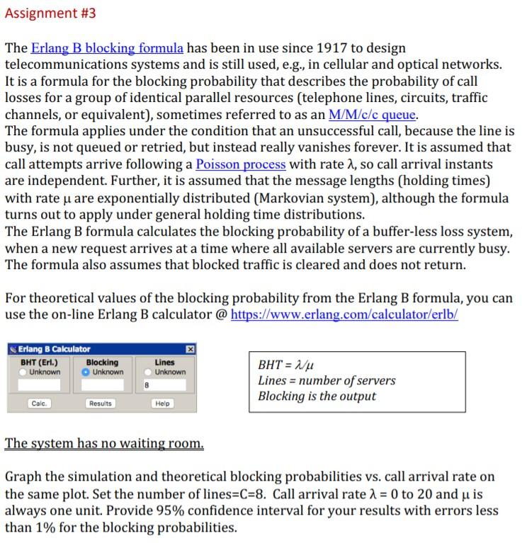 Solved Assignment #3 The Erlang B blocking formula has been | Chegg.com