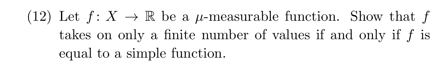 Solved 12 Let F X→r Be A μ Measurable Function Show That