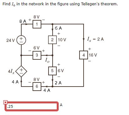 Solved Find 1. in the network in the figure using Tellegen's | Chegg.com