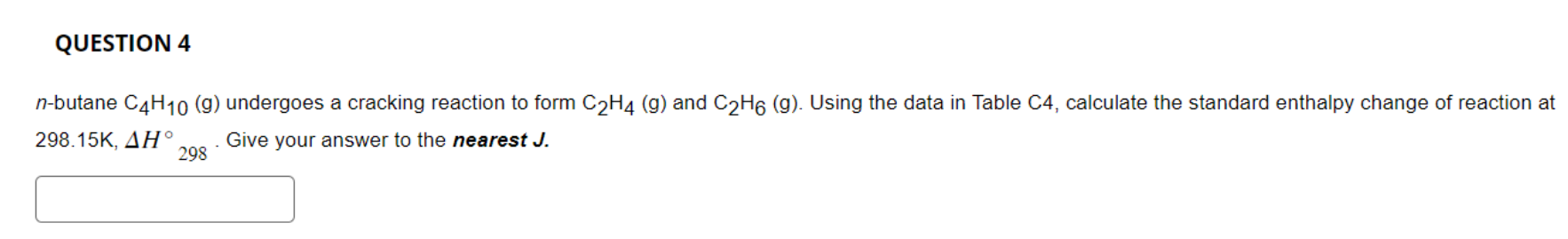 Solved n-butane C4H10( g) undergoes a cracking reaction to | Chegg.com