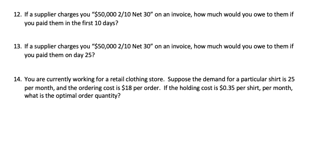 Solved 12. If a supplier charges you " $50,0002/10 Net 30 " | Chegg.com