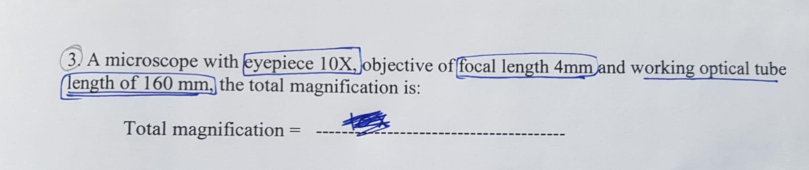 Solved 3. A microscope with eyepiece 10X, objective of focal | Chegg.com