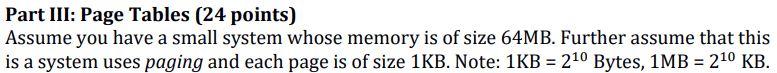 Solved Part III: Page Tables (24 points) Assume you have a | Chegg.com