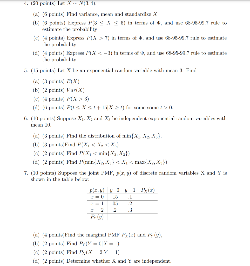 Solved 4. (20 points ) Let X∼N(3,4). (a) (6 points) Find | Chegg.com Solved 4. (20 points ) Let X∼N(3,4). (a) (6 points) Find | Chegg.com