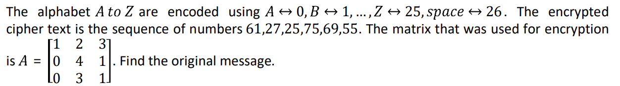 Solved The alphabet A to Z are encoded using A + 0,B + 1, | Chegg.com