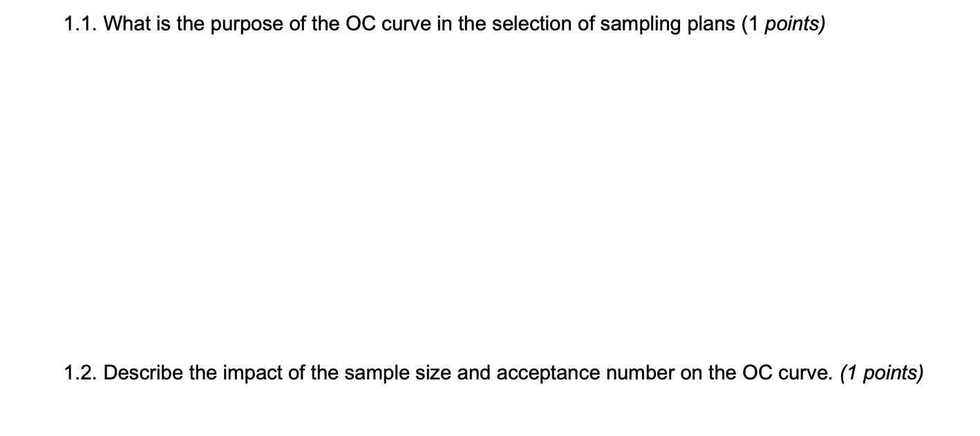 Solved 1.1. What is the purpose of the OC curve in the | Chegg.com