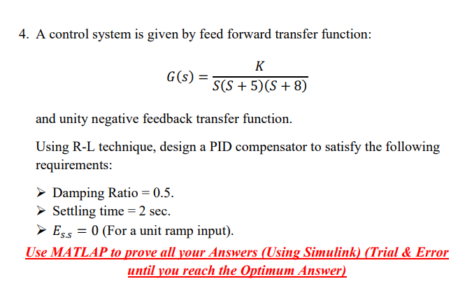 Solved 4. A control system is given by feed forward transfer | Chegg.com