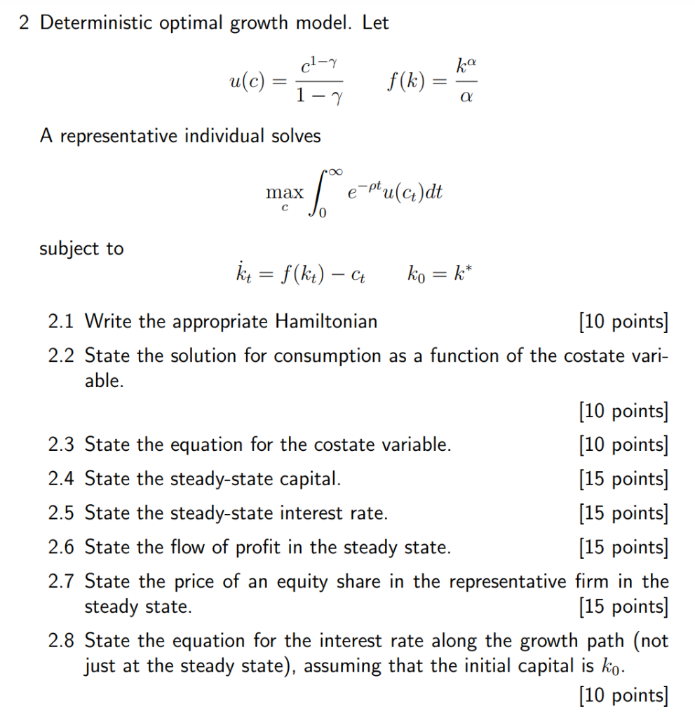 Solved 2 Deterministic optimal growth model. Let | Chegg.com