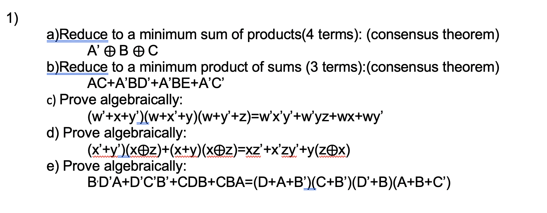 Solved 1) a)Reduce to a minimum sum of products(4 terms): | Chegg.com
