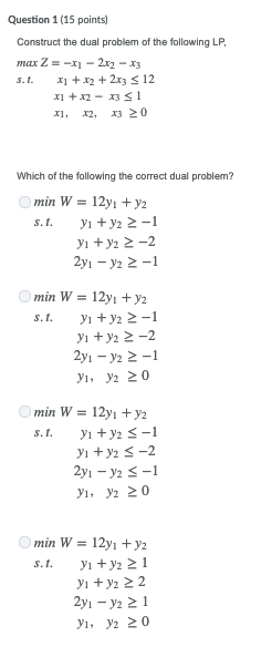 Solved Question 1 (15 points) Construct the dual problem of | Chegg.com