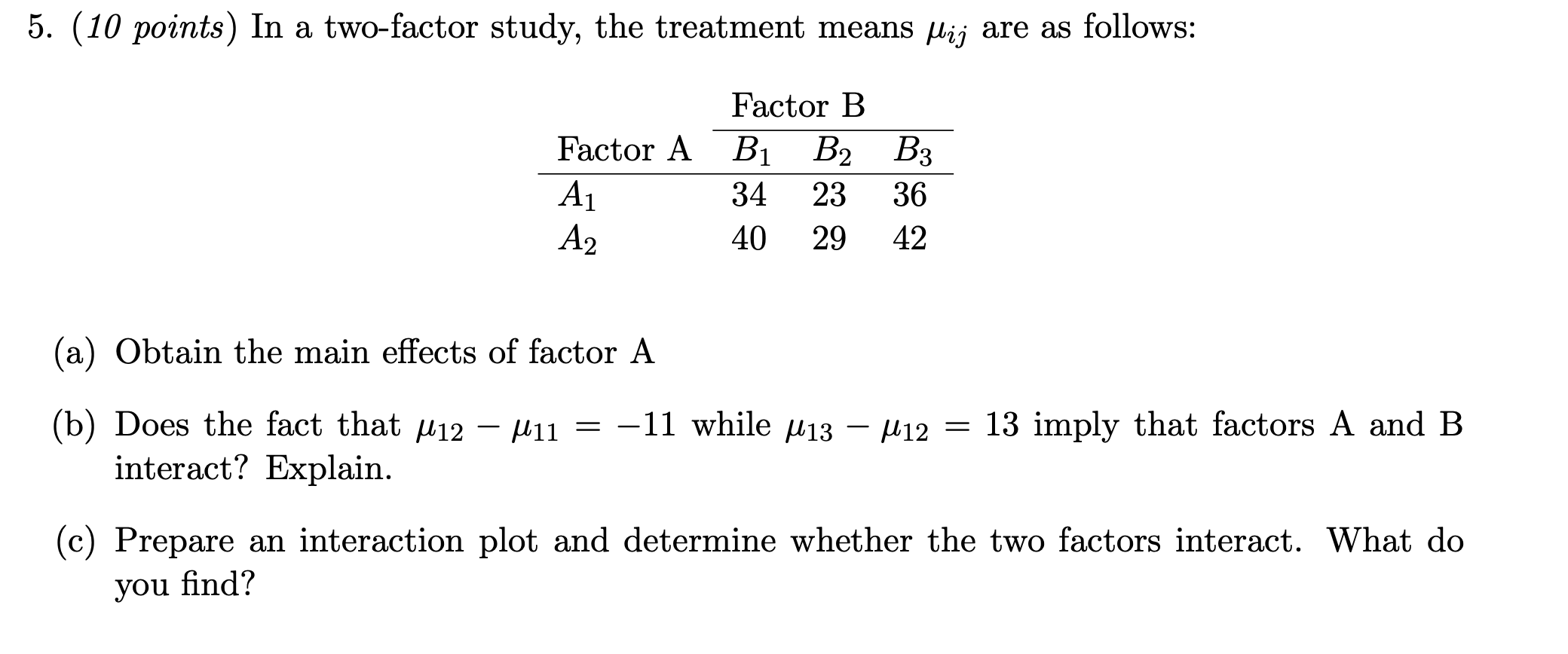 Solved In a two-factor study, the treatment means μij are as | Chegg.com