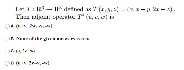 Solved = Let T: R3 R3 defined as T (x, y, z) = (x, 1 – y, 23 | Chegg.com