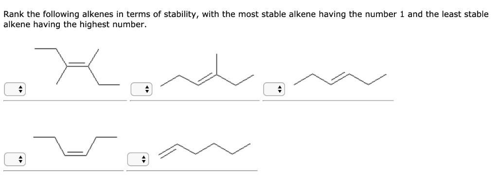 Solved Rank the following alkenes in terms of stability, | Chegg.com