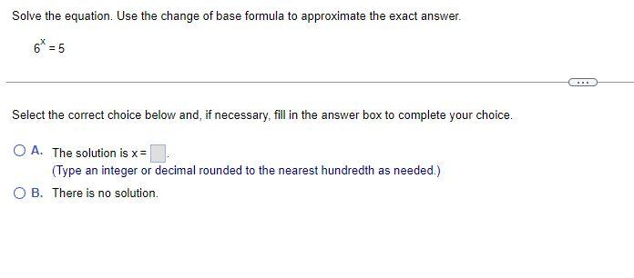 Solved Solve the equation. Use the change of base formula to | Chegg.com