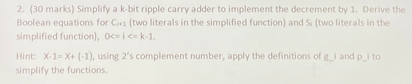 Solved (30 ﻿marks) ﻿Simplify a k-bit ripple carry adder to | Chegg.com
