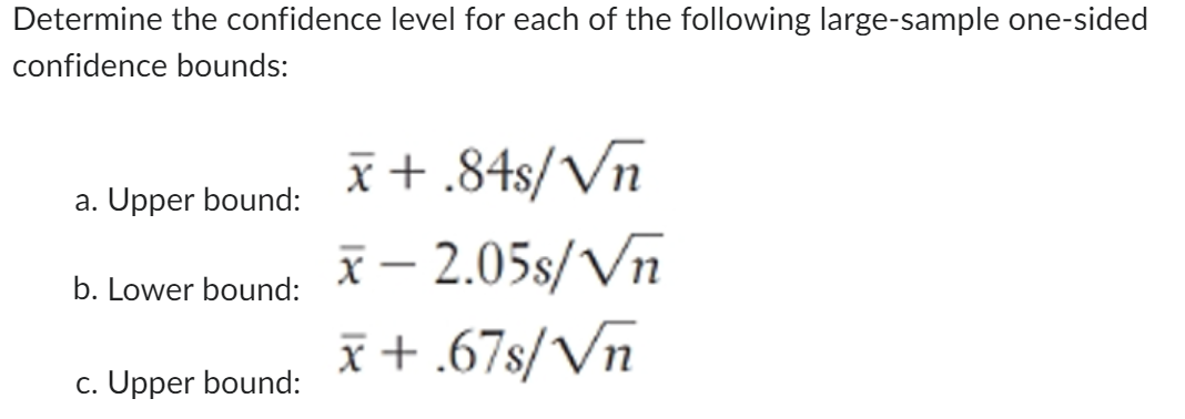 Solved Determine the confidence level for each of the | Chegg.com