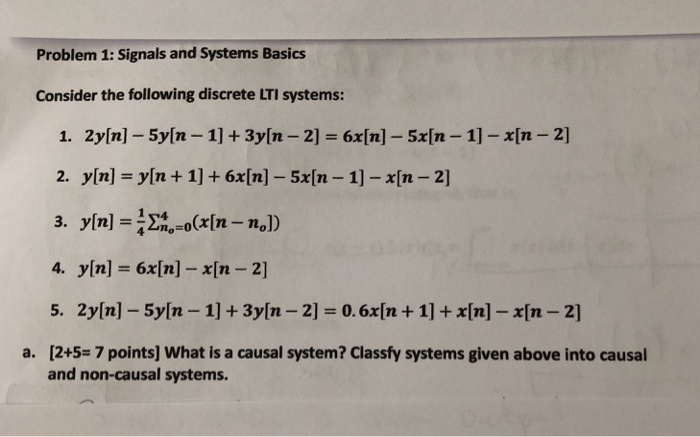 Solved Problem 1: Signals and Systems Basics Consider the | Chegg.com