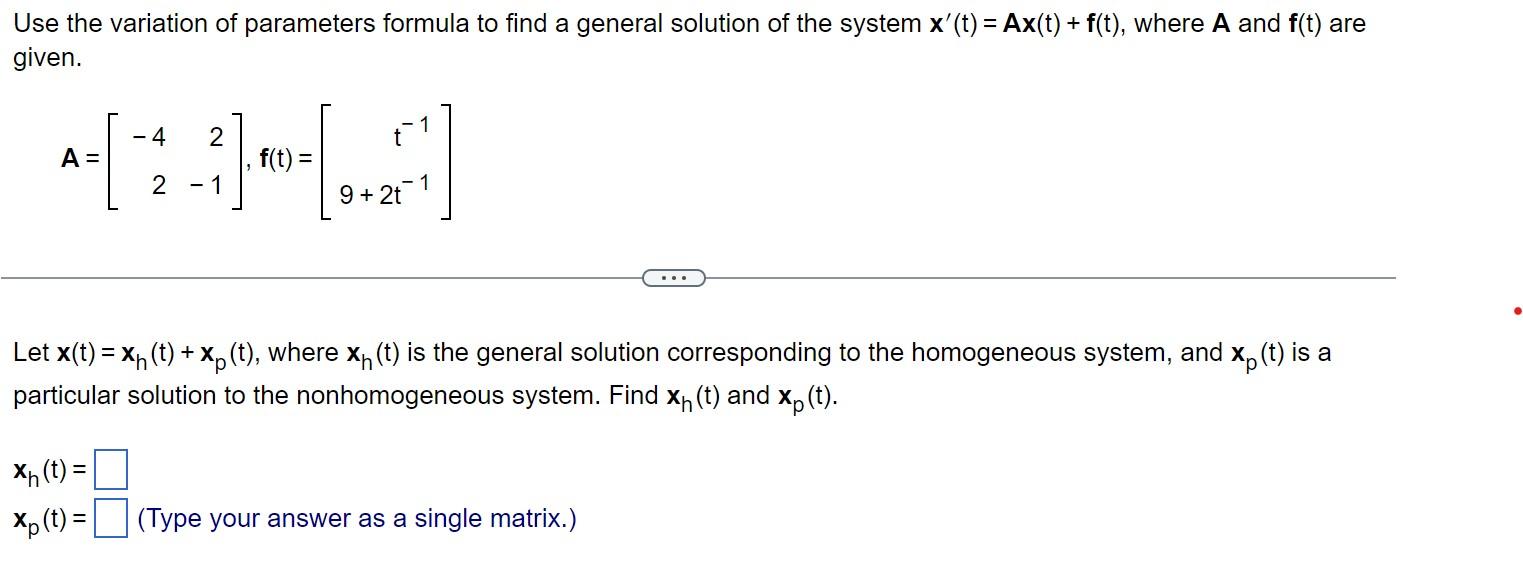 Solved Use The Variation Of Parameters Formula To Find A