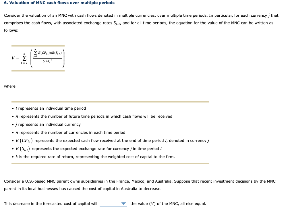 Solved 6. Valuation of MNC cash flows over multiple periods | Chegg.com