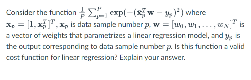 Solved Consider the function P1∑p=1Pexp(−(xpTw−yp)2) where | Chegg.com