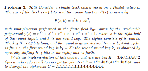 Solved Problem 3. 30% Consider a simple block cipher based | Chegg.com