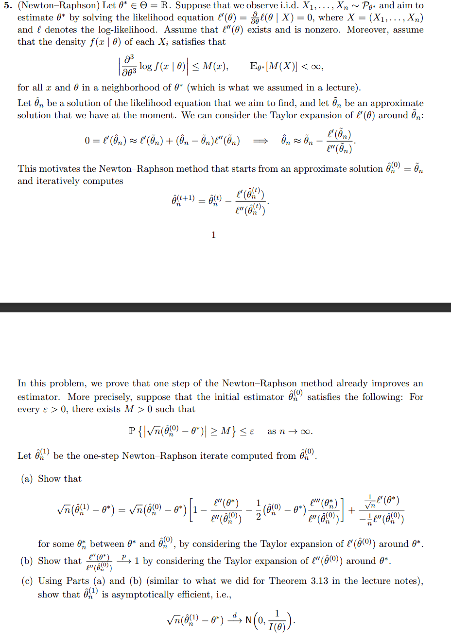 Solved (Newton-Raphson) Let θ∗∈Θ=R. Suppose that we observe | Chegg.com