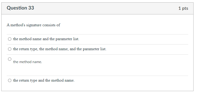 Solved A method's signature consists of the method name and | Chegg.com