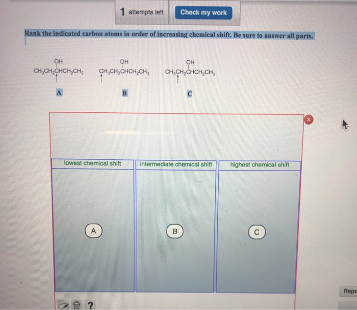Solved 1 attempts left Check my work Rank the indicated | Chegg.com