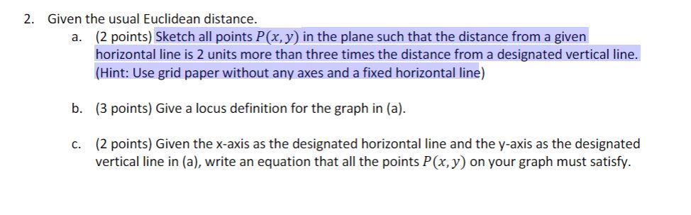 Solved 2. Given the usual Euclidean distance. a. (2 points) | Chegg.com