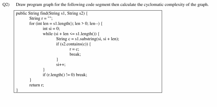 Solved Q2) Draw program graph for the following code segment | Chegg.com