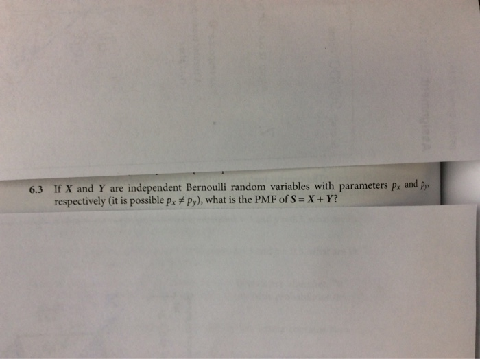 Solved independent Bernoulli random variables with | Chegg.com