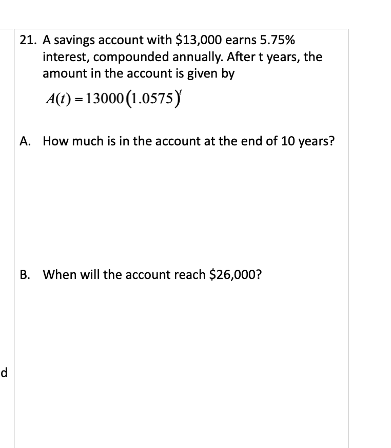 Solved 21. A savings account with $13,000 earns 5.75% | Chegg.com