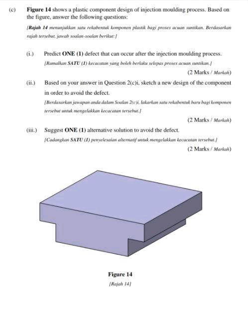 Solved -) Figure 14 shows a plastic component design of | Chegg.com