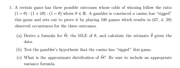 1. A certain game has three possible outcomes whose | Chegg.com