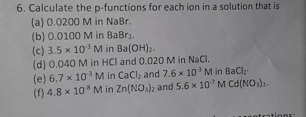 Solved 6. Calculate the p-functions for each ion in a | Chegg.com