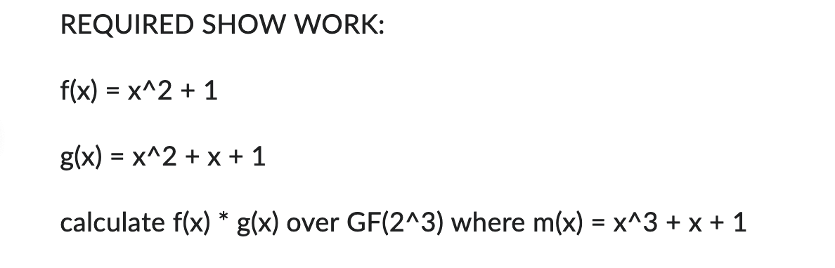 Solved REQUIRED SHOW WORK: f(x)=x∧2+1g(x)=x∧2+x+1 calculate | Chegg.com