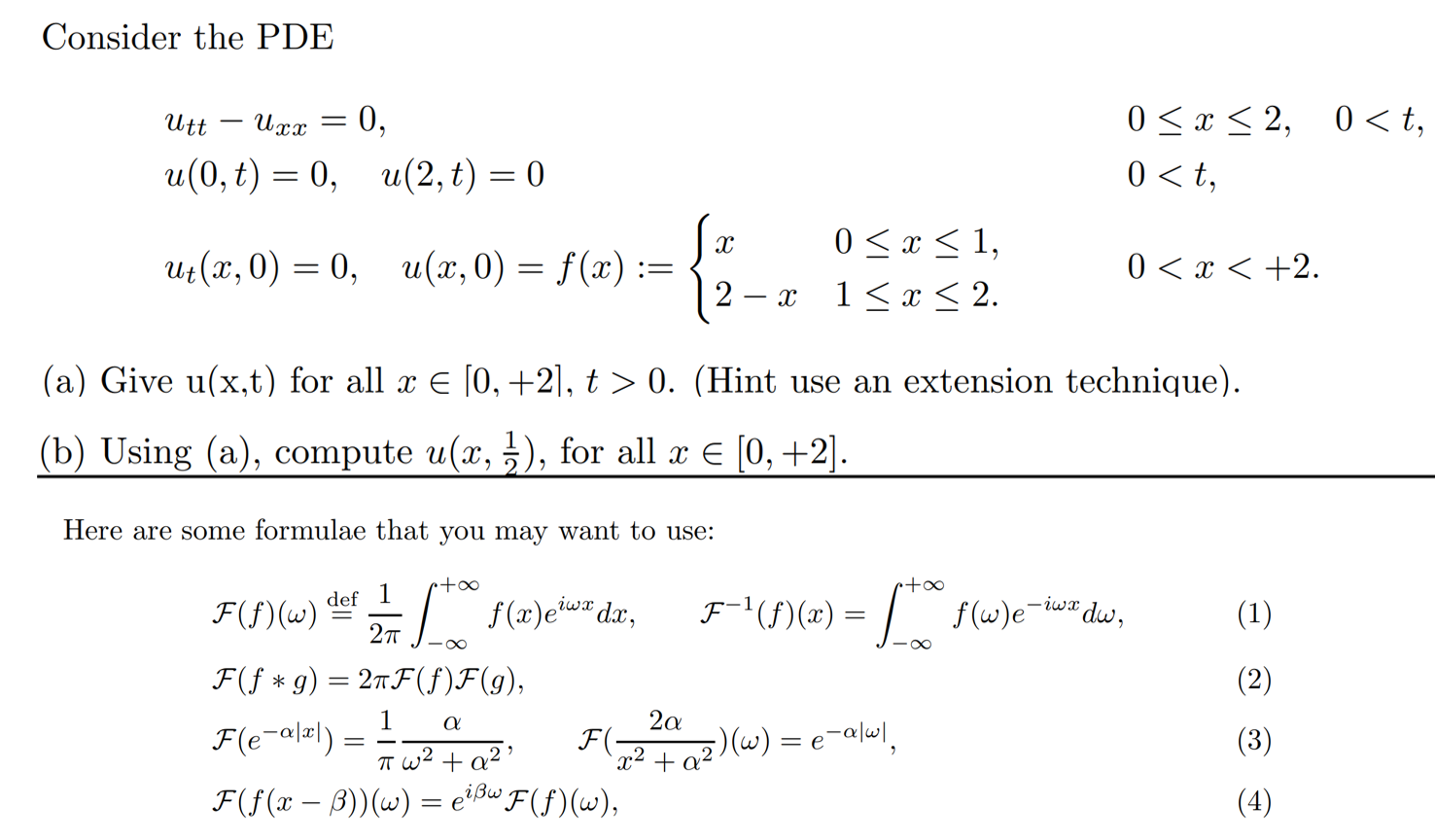 Solved Consider the PDE Utt Uxx = 0, u(0,t) = 0, (2,t) = 0 0 | Chegg.com