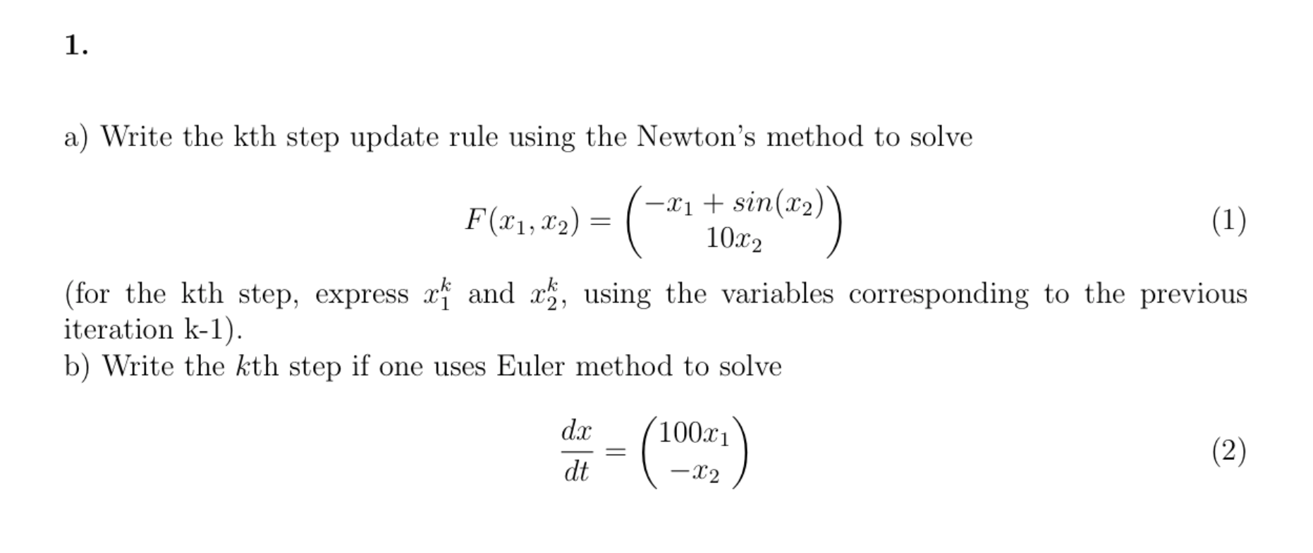 Solved 1. a) Write the kth step update rule using the | Chegg.com