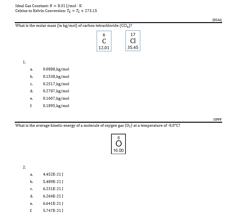 Solved Ideal Gas Constant: R - 8.31 J/mol K Celsius to | Chegg.com