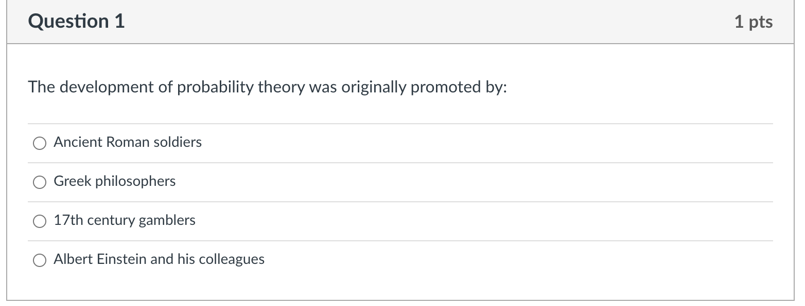 Solved Question 1 1 pts The development of probability | Chegg.com