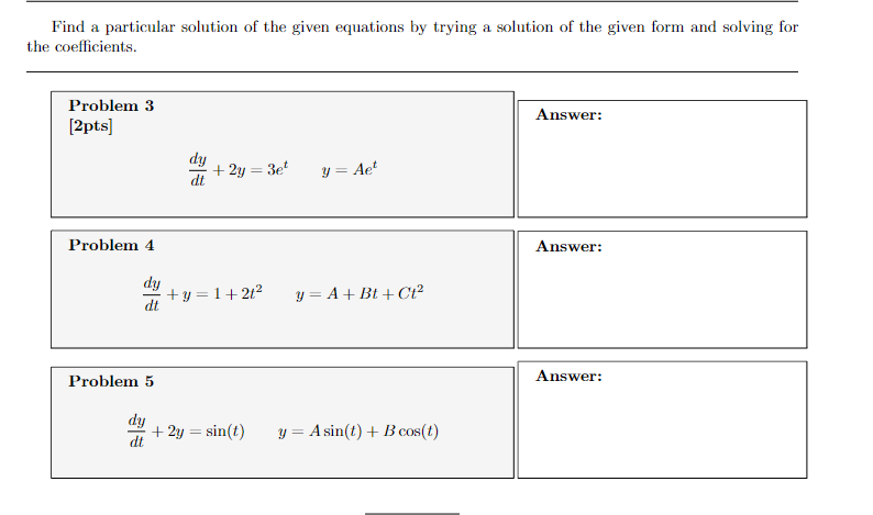 [Solved]: Find a particular solution of the given equation