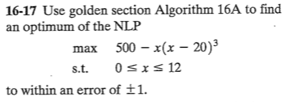 Solved 16-17 Use golden section Algorithm 16A to find an | Chegg.com
