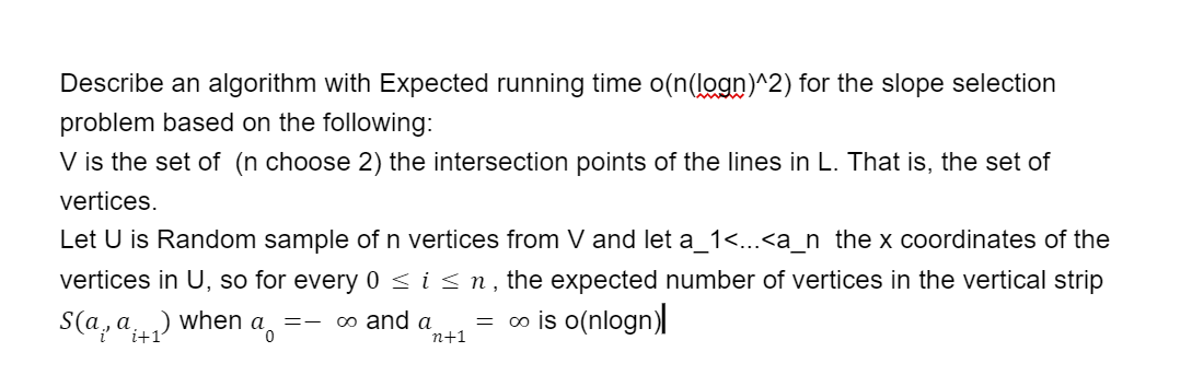 Describe an algorithm with Expected running time | Chegg.com