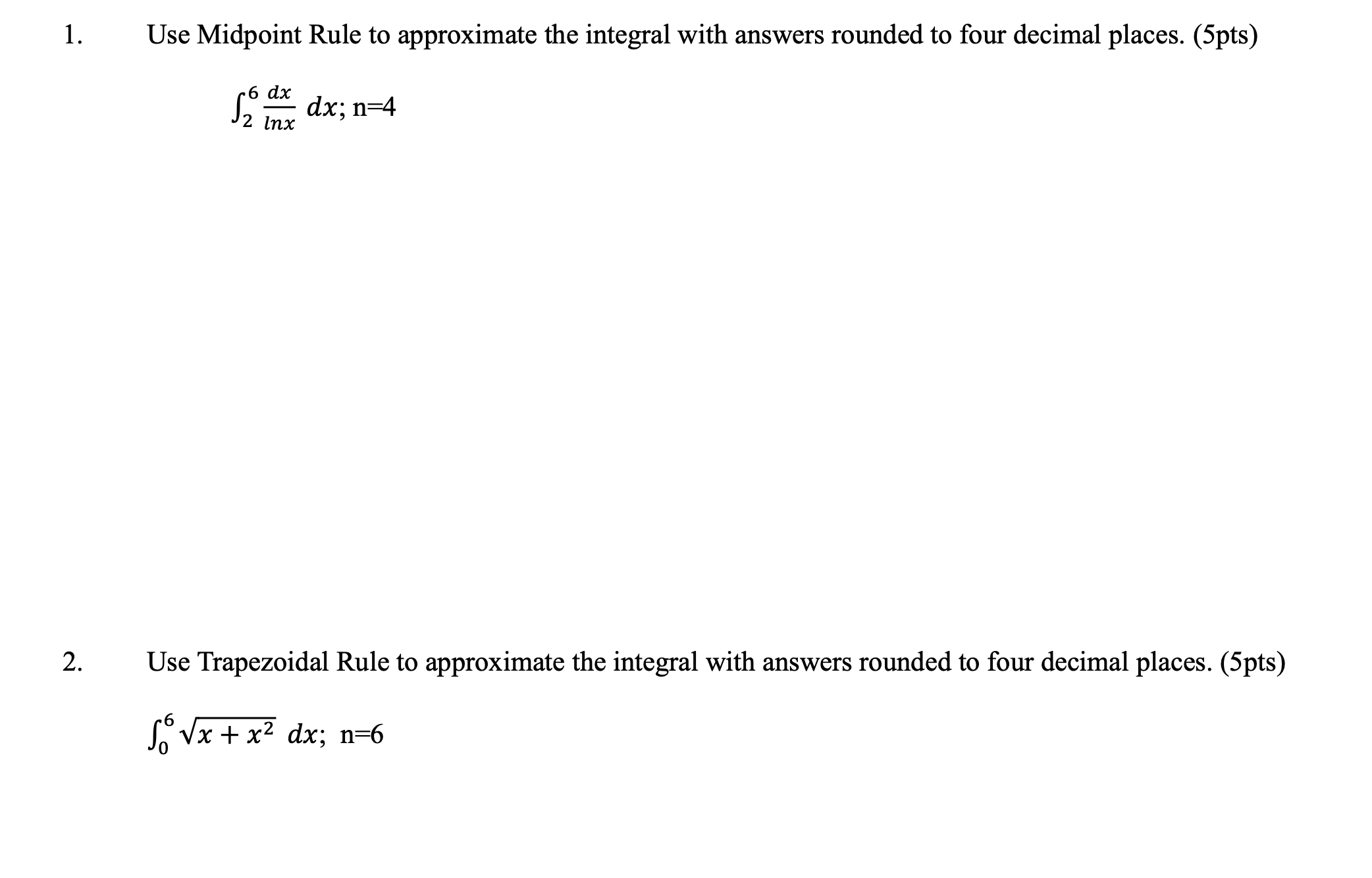 Use Midpoint Rule to approximate the integral with | Chegg.com