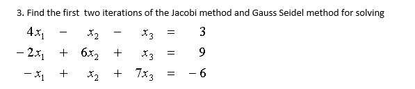 Solved 3. Find the first two iterations of the Jacobi method | Chegg.com