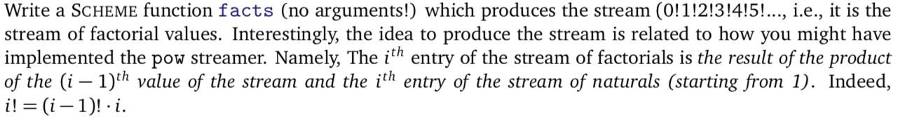 Write a SCHEME function facts (no arguments!) which | Chegg.com