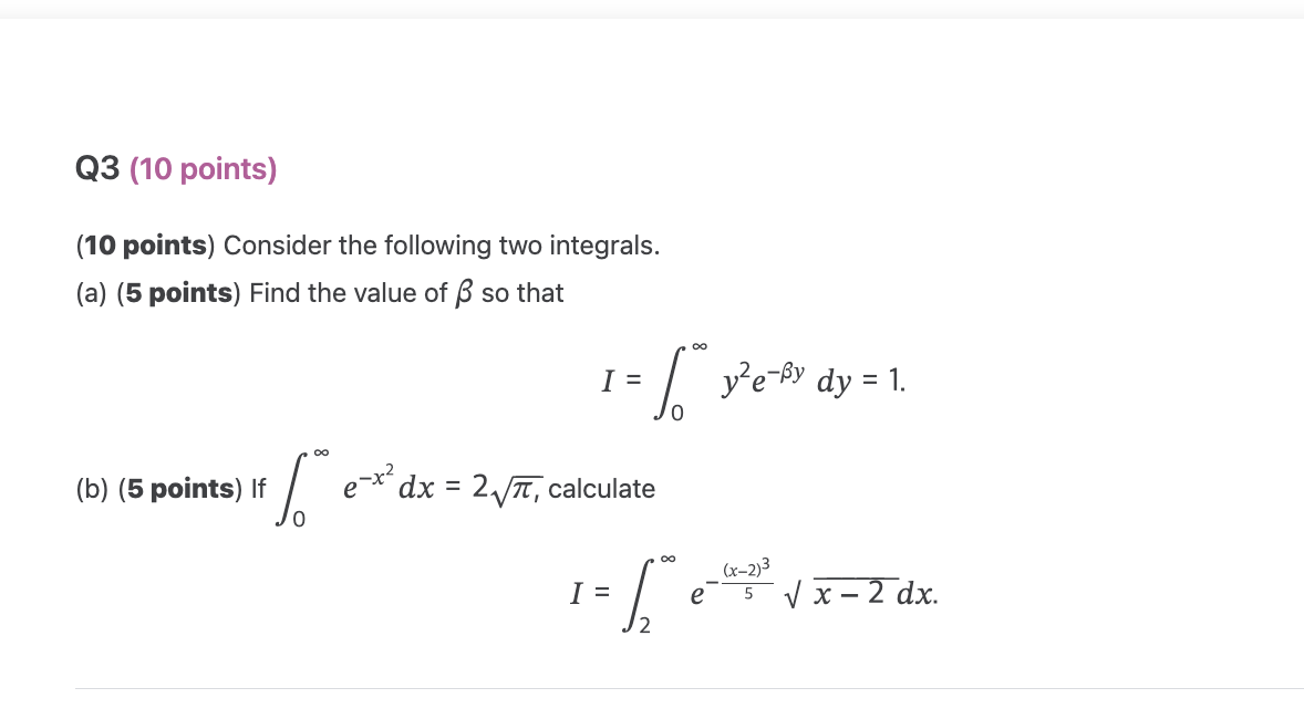 Solved (10 points) Consider the following two integrals. (a) | Chegg.com