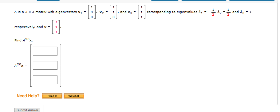 Solved A is a 3 x 3 matrix with eigenvectors v1 V2= and V3 = | Chegg.com
