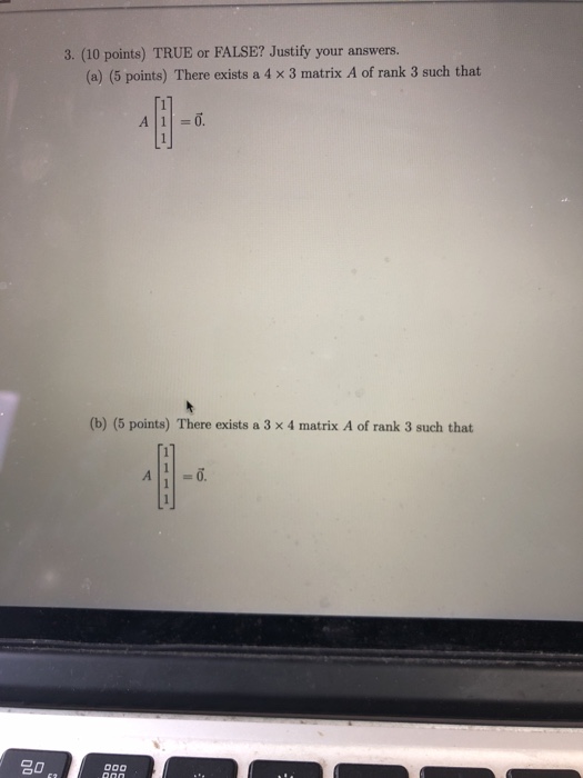 Solved 3. (10 points) TRUE or FALSE? Justify your answers. | Chegg.com Solved 3. (10 points) TRUE or FALSE? Justify your answers. | Chegg.com